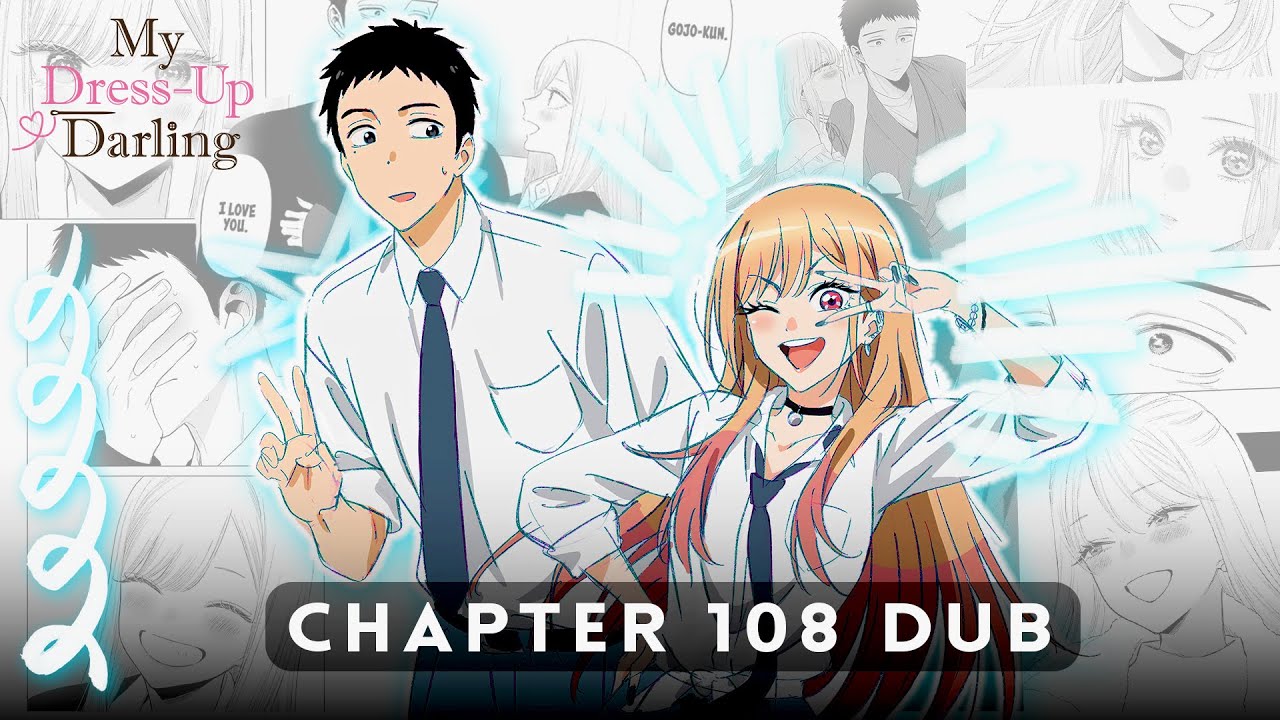 MARIN AND GOJO IN LOVE: My Dress-Up Darling Chapter 108 Comic Dub Animation (Full)