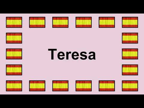 Pronounce TERESA in Spanish 🇪🇸