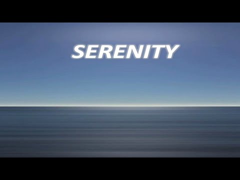 SERENITY! WHAT DO YOU MEAN?
