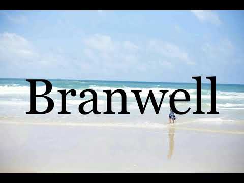 How To Pronounce Branwell🌈🌈🌈🌈🌈🌈Pronunciation Of Branwell