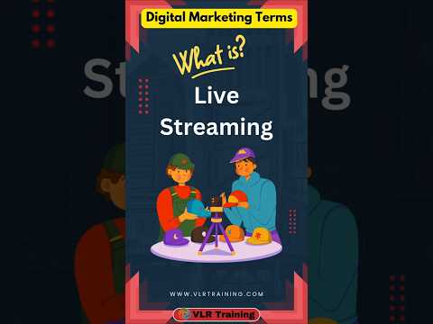 What is Live Streaming in digital marketing #DigitalMarketingGlossary #DigitalMarketingTerminology