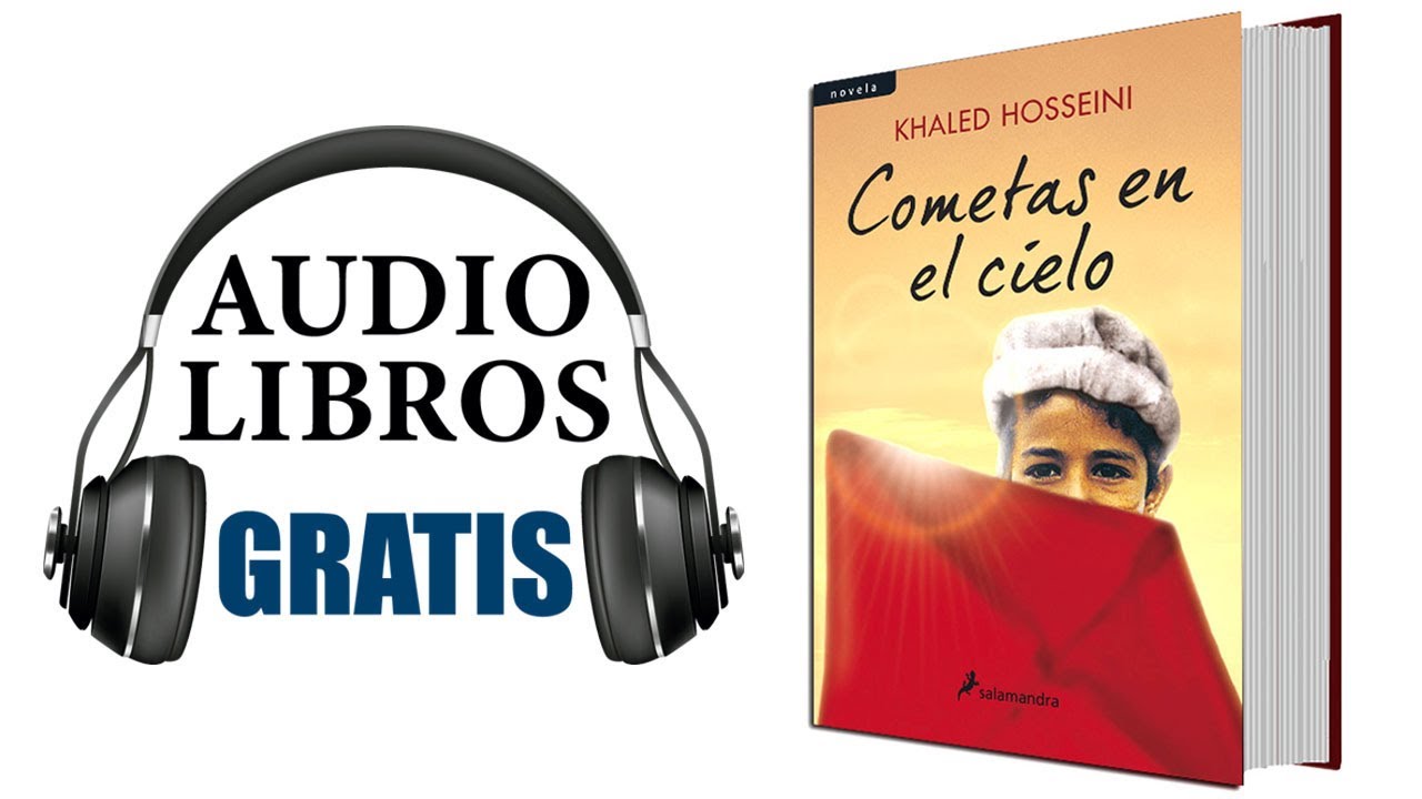 Cometas en el cielo (Audiolibro) Khaled Hosseini
