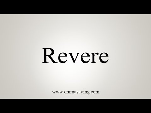 How To Say Revere