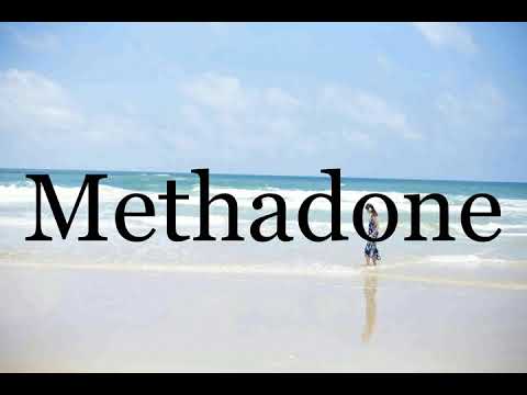How To Pronounce Methadone🌈🌈🌈🌈🌈🌈Pronunciation Of Methadone