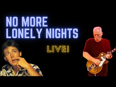 No More Lonely Nights - Paul McCartney (Live)