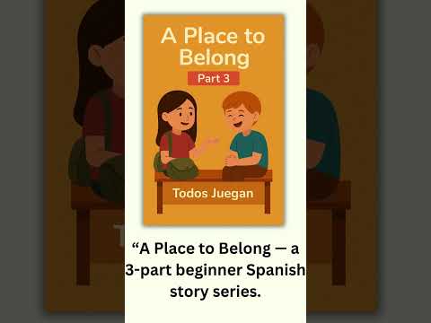 A Place to Belong – Beginner Spanish Story for Kids 📚