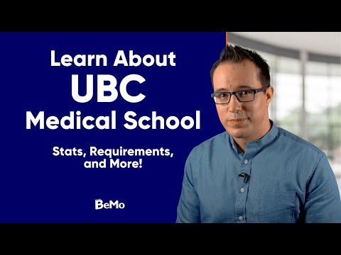 UBC Medical School | Statistics & Requirements | BeMo Academic Consulting #BeMo #BeMore