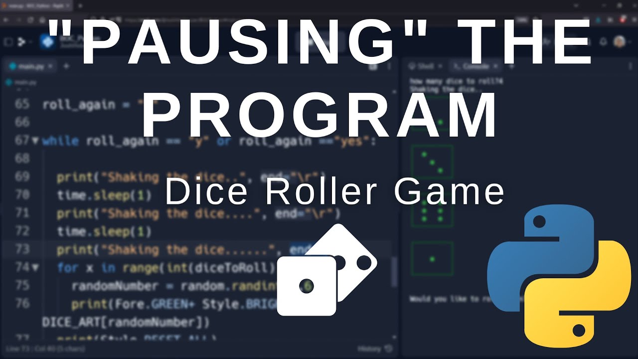 Beginner Python  - Using Time (Dice Roller Game Tutorial)