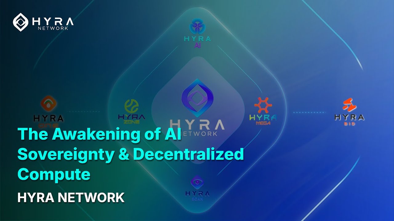 🔓 Hyra Network: The Awakening of AI Sovereignty & Decentralized Compute