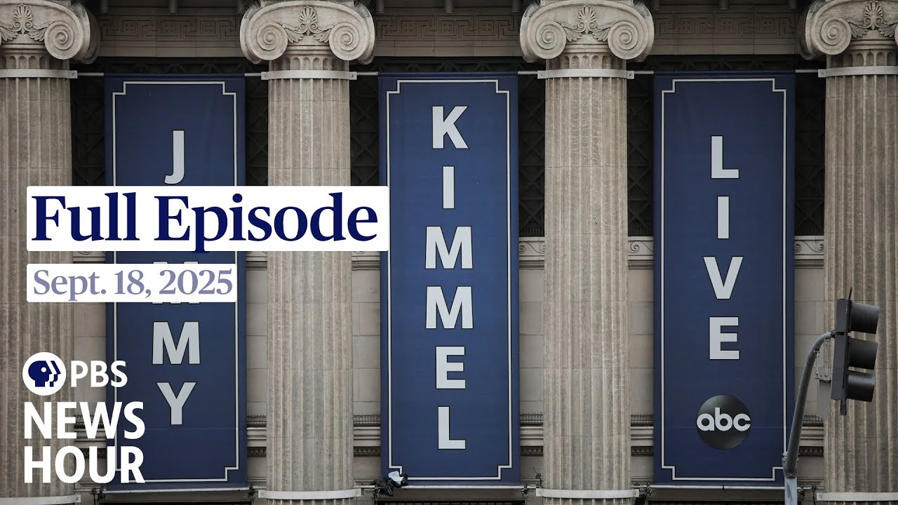 PBS News Hour full episode, Sept. 18, 2025