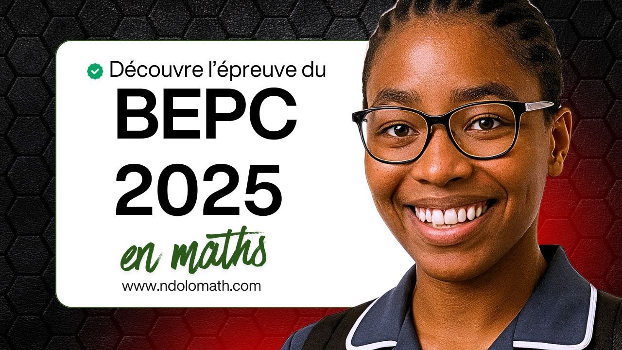 BEPC 2025 : sujet de maths