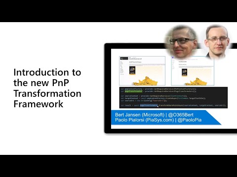 Introduction to the new PnP Transformation Framework