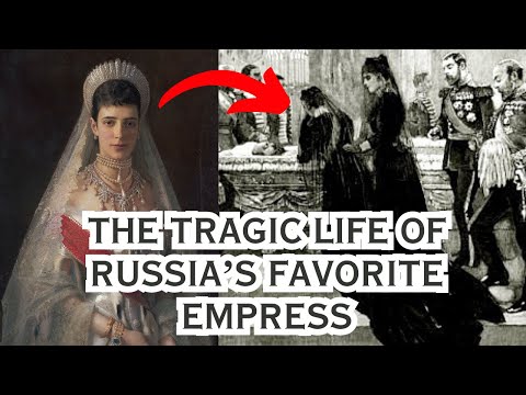 The TRAGIC life of Russia's Favorite Empress Maria Feodorovna; mother of Tsar Nicholas II