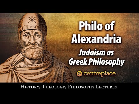 Philo of Alexandria: Judaism as Greek Philosophy