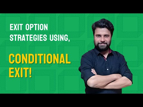 Exit Option Strategies with Conditional Exit | Demo video