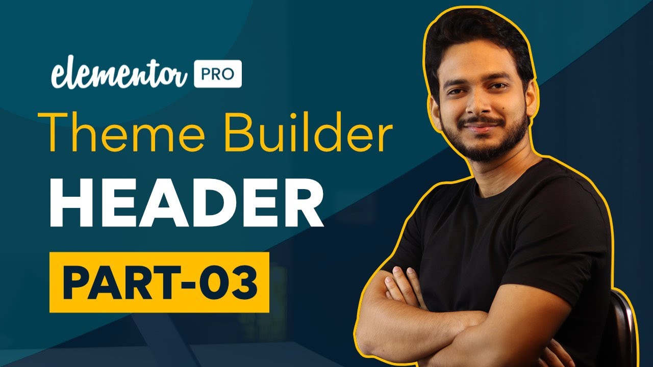 27 : Elementor Theme Builder Header Part 03 | Elementor Pro Bangla Series Tutorials