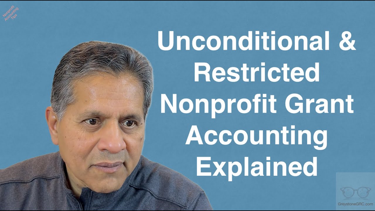 Nonprofit Accounting for Grants: GAAP Entries for Restricted & Unconditional Grants