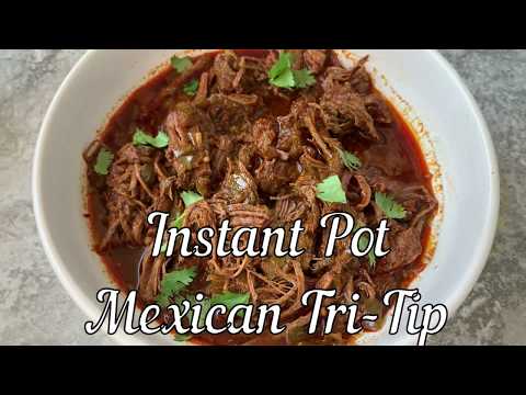 Instant Pot Mexican Tri Tip