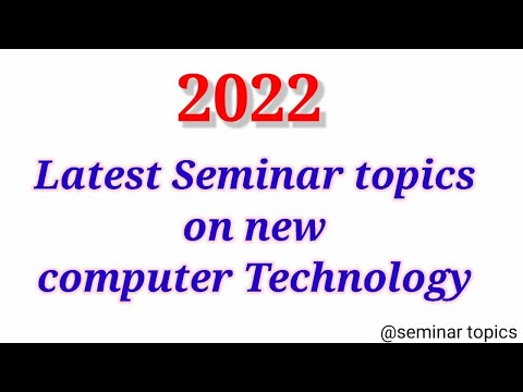 Seminar Topics on Computer Technology 2022 || Cse|Seminar topics for Computer Science engineering