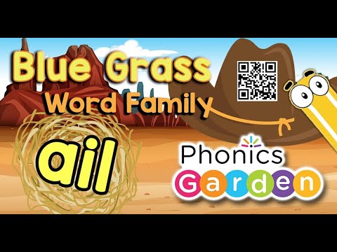 AIL | Word Family | Bluegrass | Phonics Garden