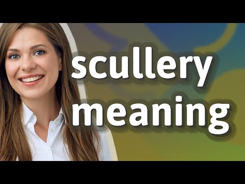 Scullery | meaning of Scullery