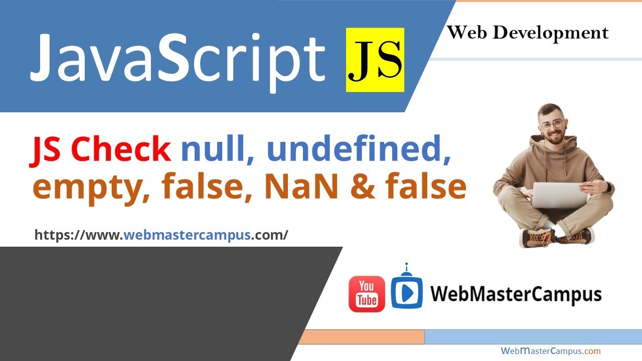 JavaScript Check null, undefined, empty, NaN & false values
