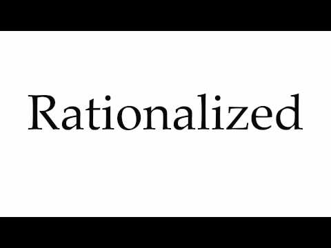 How to Pronounce Rationalized