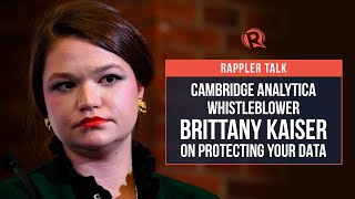 Rappler Talk: Brittany Kaiser on protecting your data