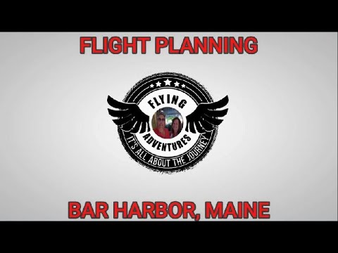 Flight Plan to Bar Harbor Maine