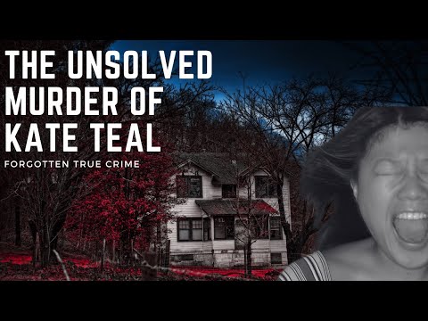 The Unsolved Murder of Kate Teal