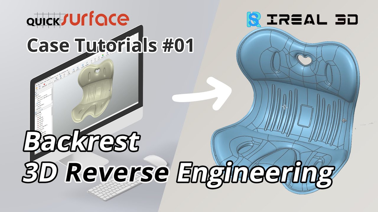 Reverse Engineering Backrest | Use QUICKSURFACE to Create CAD from 3D Data Scanned by iReal M3