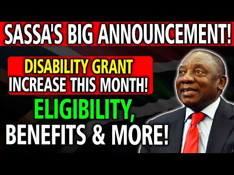 Disability Grant Increase THIS Month! SASSA's Big Announcement – Eligibility, Benefits & More!