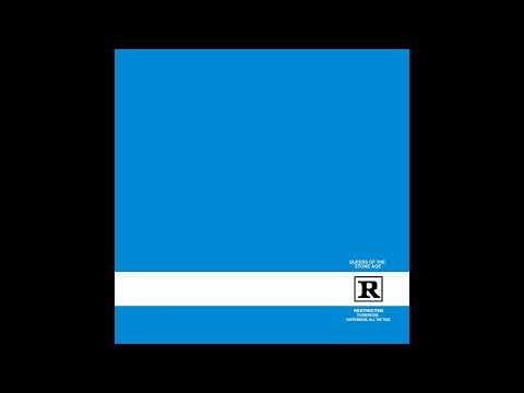 Q̲u̲e̲ens o̲f t̲he S̲t̲o̲ne A̲ge - Rated R (Full Album)