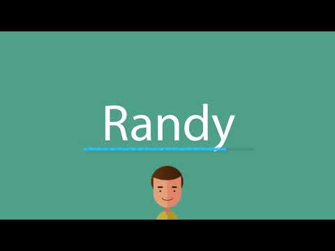 How to say Randy