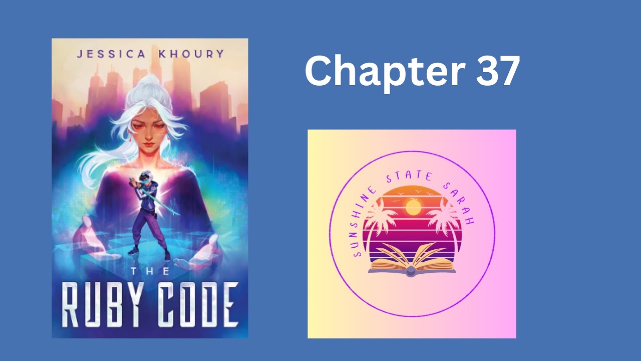 The Ruby Code read aloud Chapter 37
