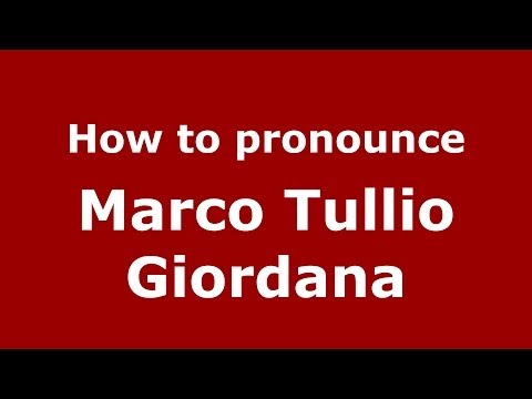 How to pronounce Marco Tullio Giordana (Italian/Italy) - PronounceNames.com