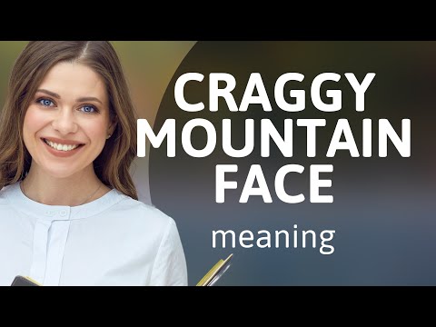 Exploring the Majestic: Understanding "Craggy Mountain Face"