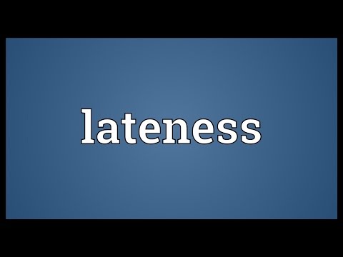 Lateness Meaning