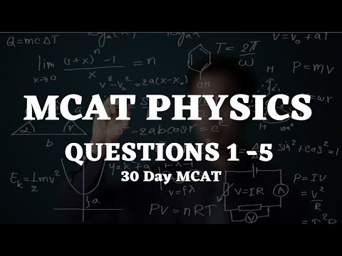 30 Day MCAT Physics Questions 1-5
