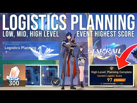 Logistics Planning 90+ Highest Score (Low, Mid and High Level) Event Guide - Honkai Star Rail 1.3
