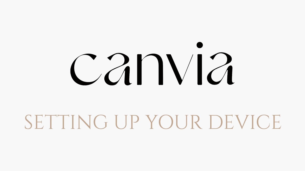 Canvia Set Up Your Device