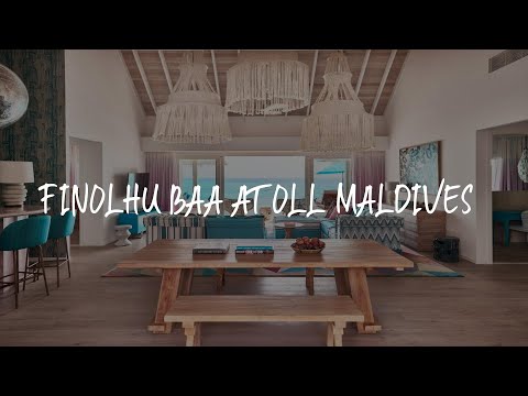 Finolhu Baa Atoll Maldives Review - Baa Atoll , Maldives