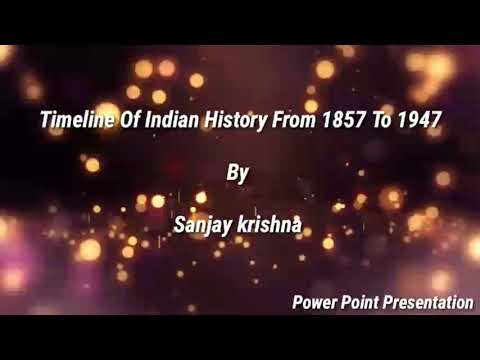 Timeline Of Indian History From 1857 To 1947|Power Point Presentation|Sk Here