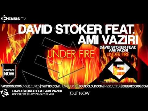 David Stoker feat. Ami Vaziri - Under Fire (Rudy Zensky Remix)