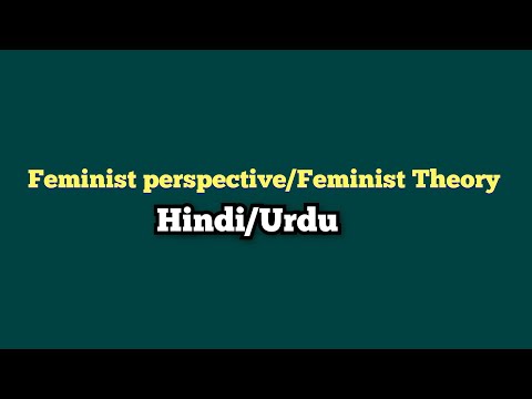 Feminist perspective] Feminist Theory] Sociology]