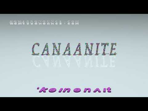 canaanite - pronunciation + Examples in sentences and phrases