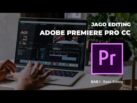 Belajar ADOBE PREMIERE PRO - Basic Editing Untuk Pemula (2023)