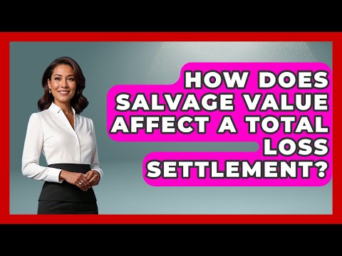 How Does Salvage Value Affect A Total Loss Settlement? - Auto Coverage Explained