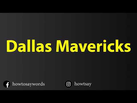 How To Pronounce Dallas Mavericks