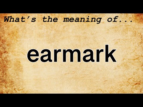 Earmark Meaning : Definition of Earmark